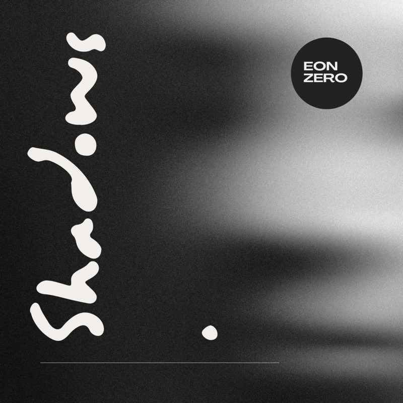 Shadows - Eon Zero: Song Lyrics, Music Videos & Concerts