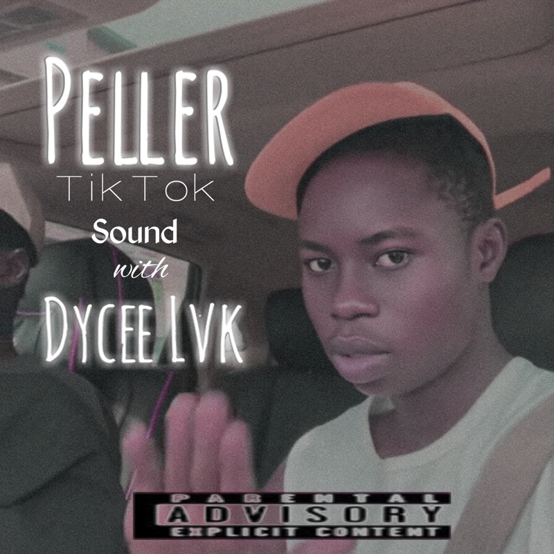 Peller Tiktok Sound with Dycee Lvk - Peller & Dycee Lvk: Song Lyrics ...