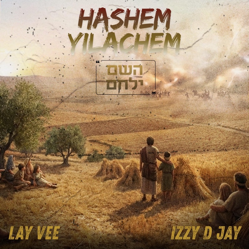 HASHEM YILACHEM (feat. LAY VEE) - iZZy D JaY: Song Lyrics, Music Videos & Concerts