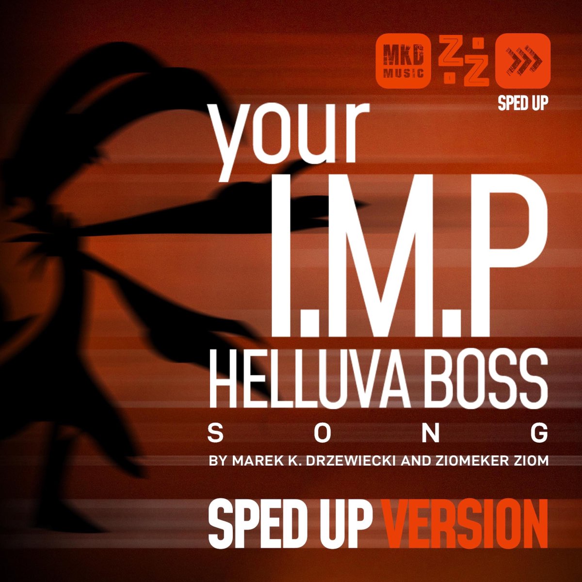 ‎Your I.M.P (Helluva Boss Song) [Sped Up] - Single - Album by Marek K. Drzewiecki & Ziomeker ...