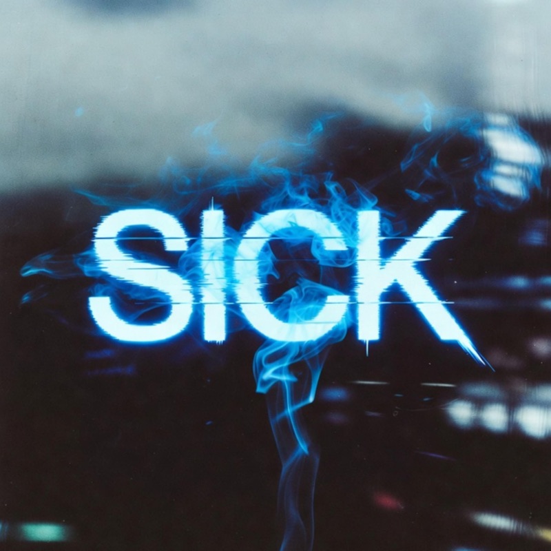 Sick - Nomis: Song Lyrics, Music Videos & Concerts