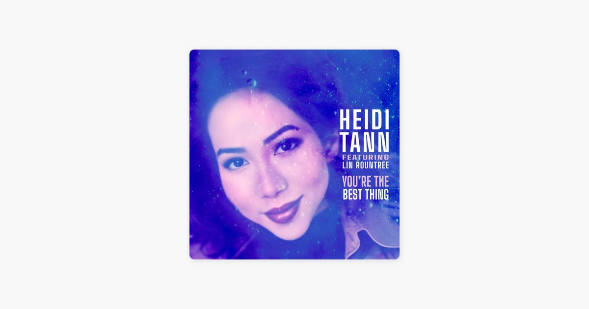 ‎You're The Best Thing (feat. Lin Rountree) - Single - Album by Heidi ...