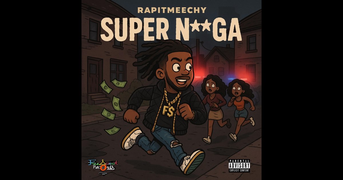 ‎Super Nigga - Single - Album by Rapitmeechy - Apple Music