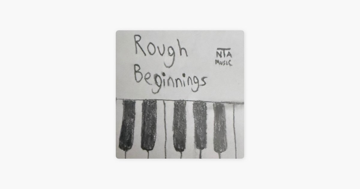 ‎Rough Beginnings - Álbum de NTA Music - Apple Music