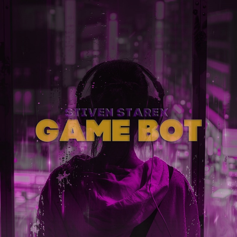 Game Bot Stiven Starex Song Lyrics Music Videos And Concerts