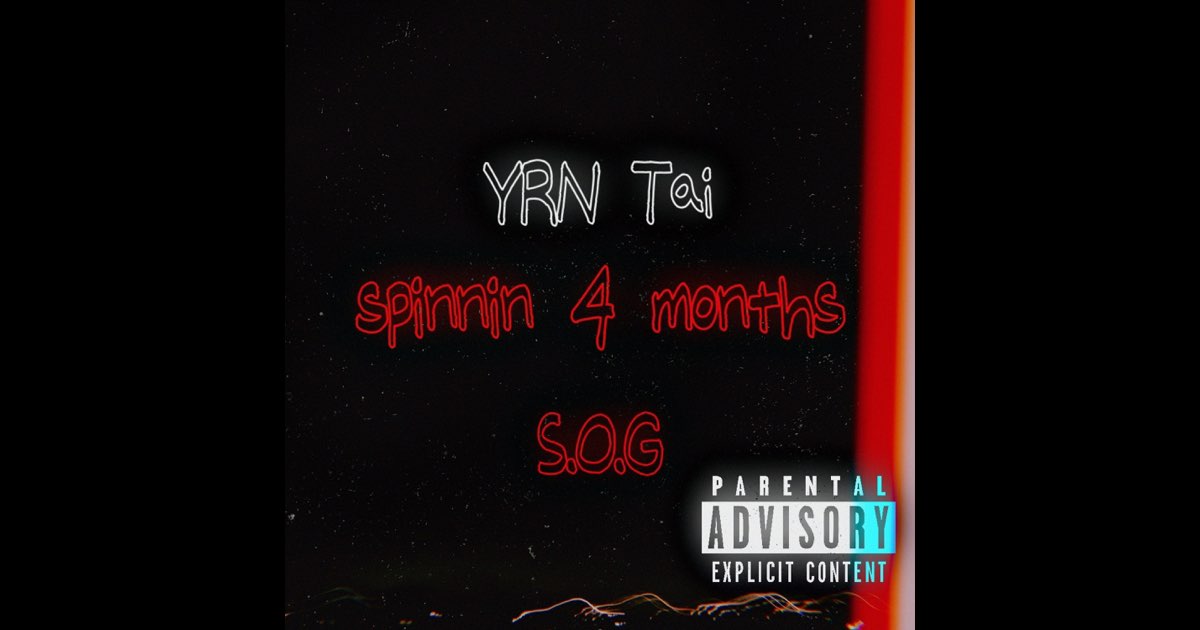 ‎Spinnin 4 Months (SOG) - Single - Album by YRN Tai - Apple Music