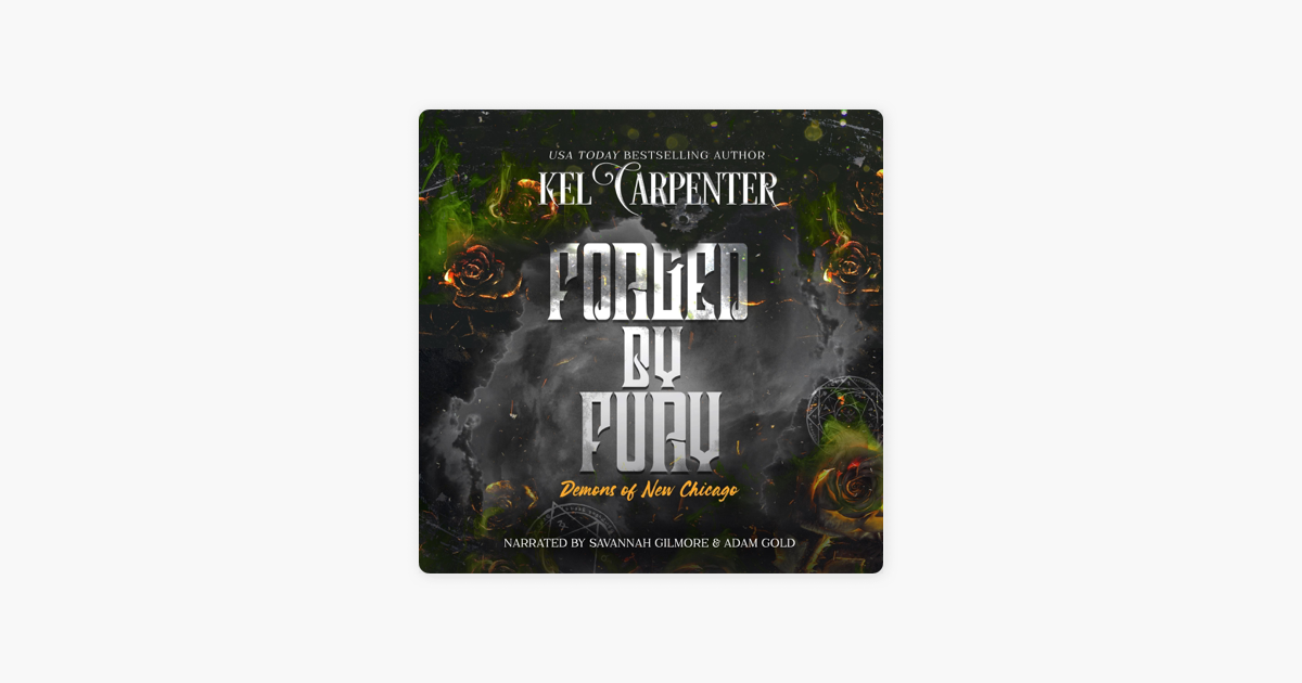 ‎Forged by Fury: Demons of New Chicago, Book 4 (Unabridged) by Kel ...