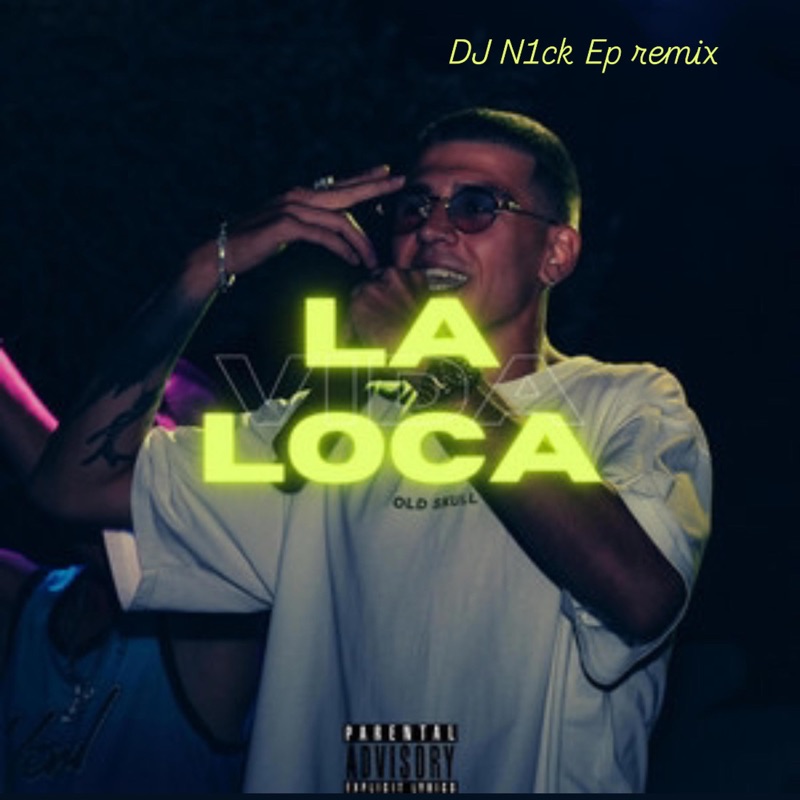 LA VIDA LOCA (feat. Banger) [EP Remix] - DJ N1ck: Song Lyrics, Music ...