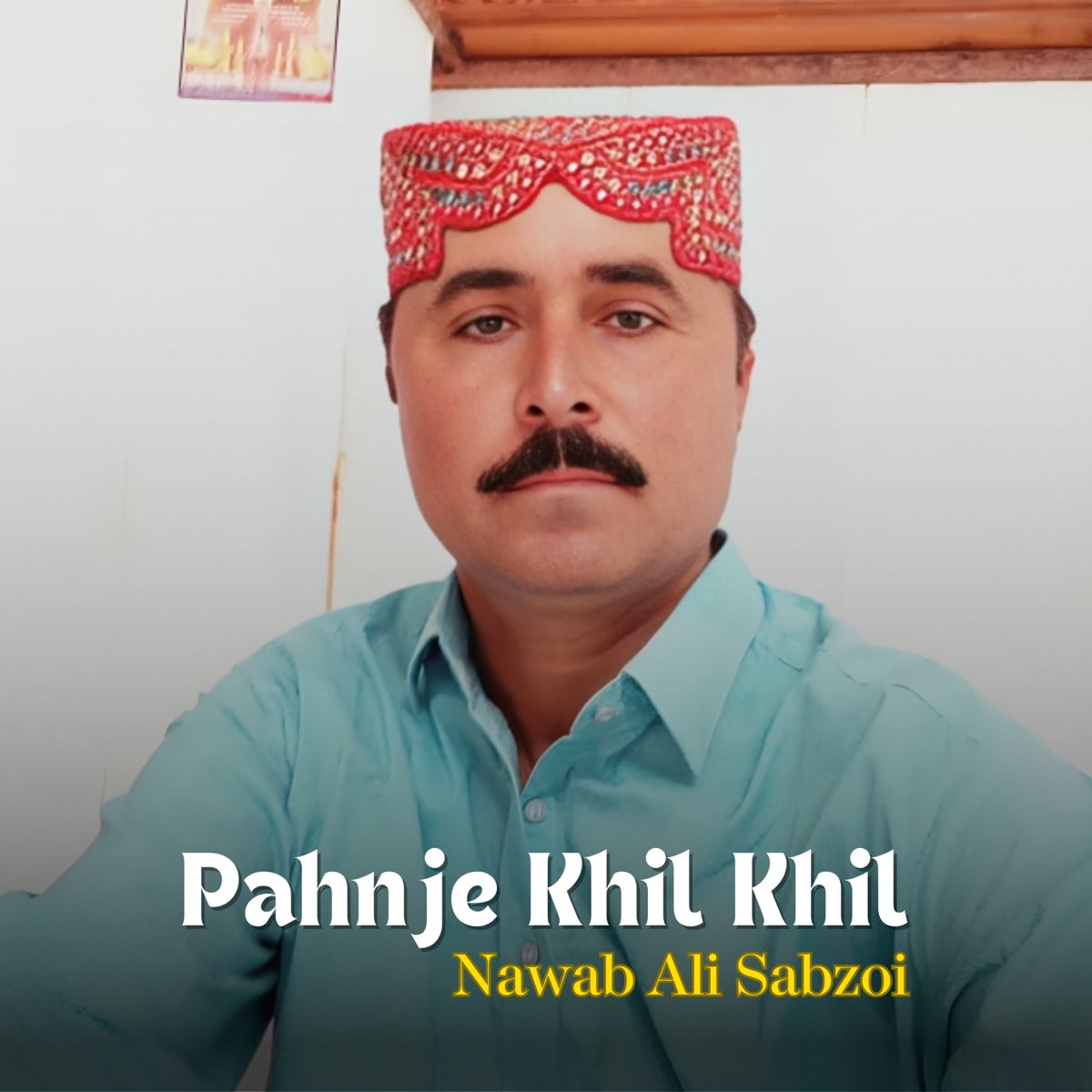 ‎Pahnje Khil Khil - EP - Album by Nawab Ali Sabzoi - Apple Music