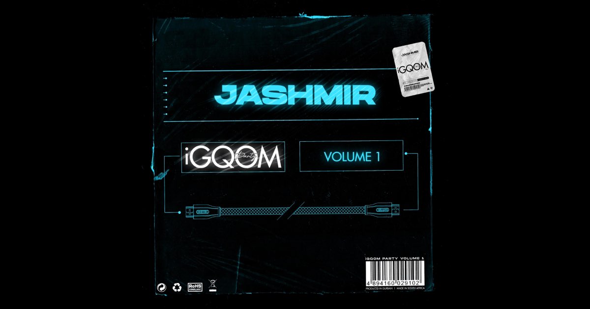 ‎iGqom Party, Vol. 1 - Album by Jashmir - Apple Music