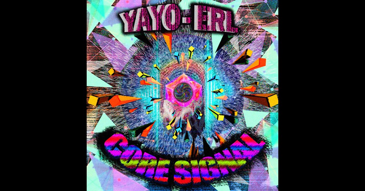 ‎Core Signal - Album by YAYO-ERL - Apple Music