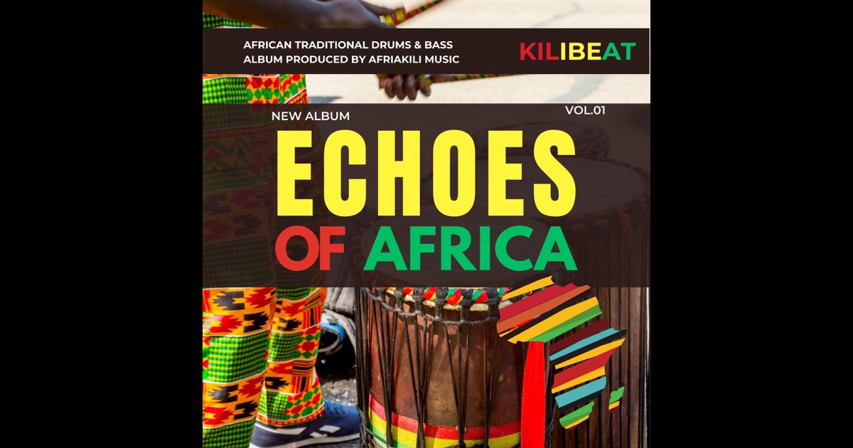 ‎Echoes of Africa – Album von Kilibeat – Apple Music