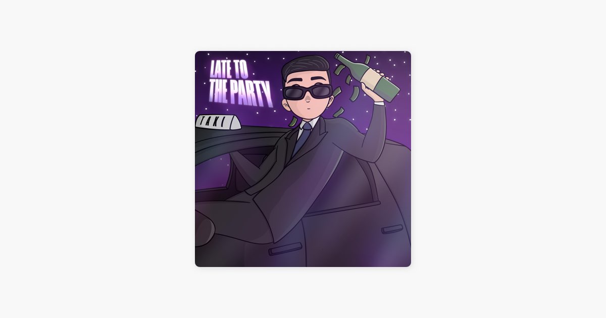 ‎LATE TO THE PARTY - Single - Album by Zozzy World - Apple Music