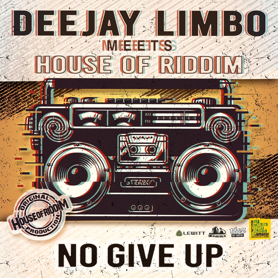 Deejay Limbo - No Give Up (House Of Riddim Productions) 2024 | Download ...