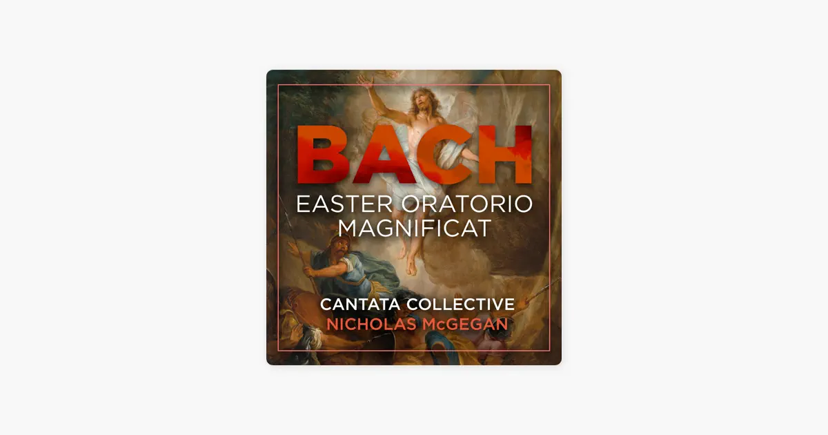 ‎J.S. Bach: Easter Oratorio & Magnificat by Cantata Collective - Apple ...