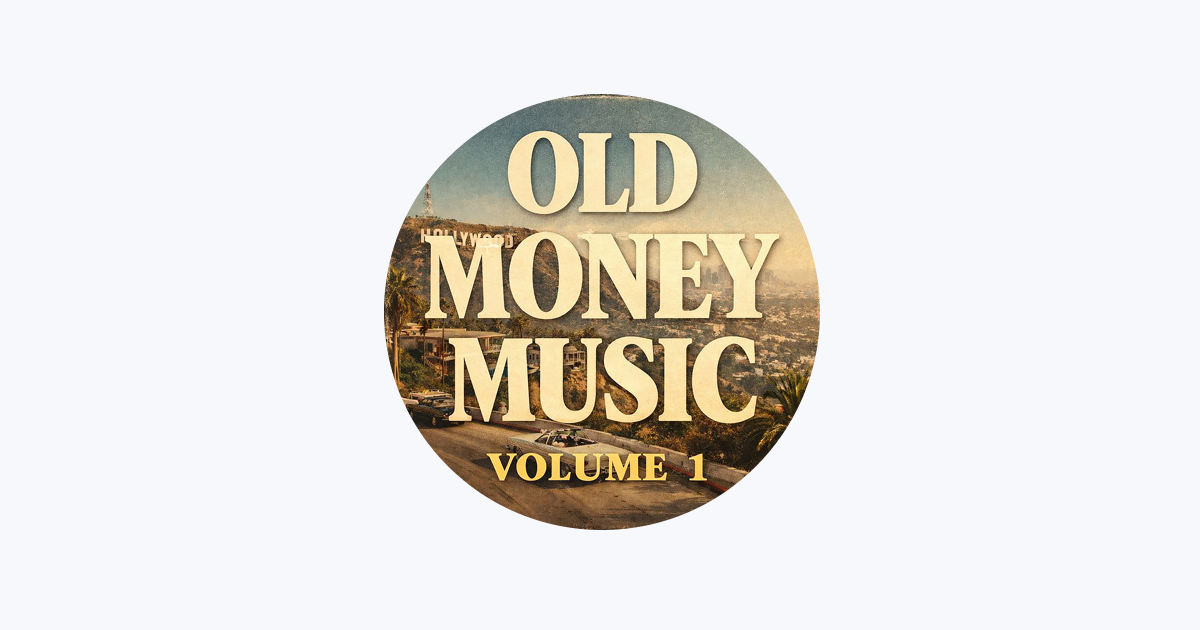 ‎Old Money Music - Apple Music