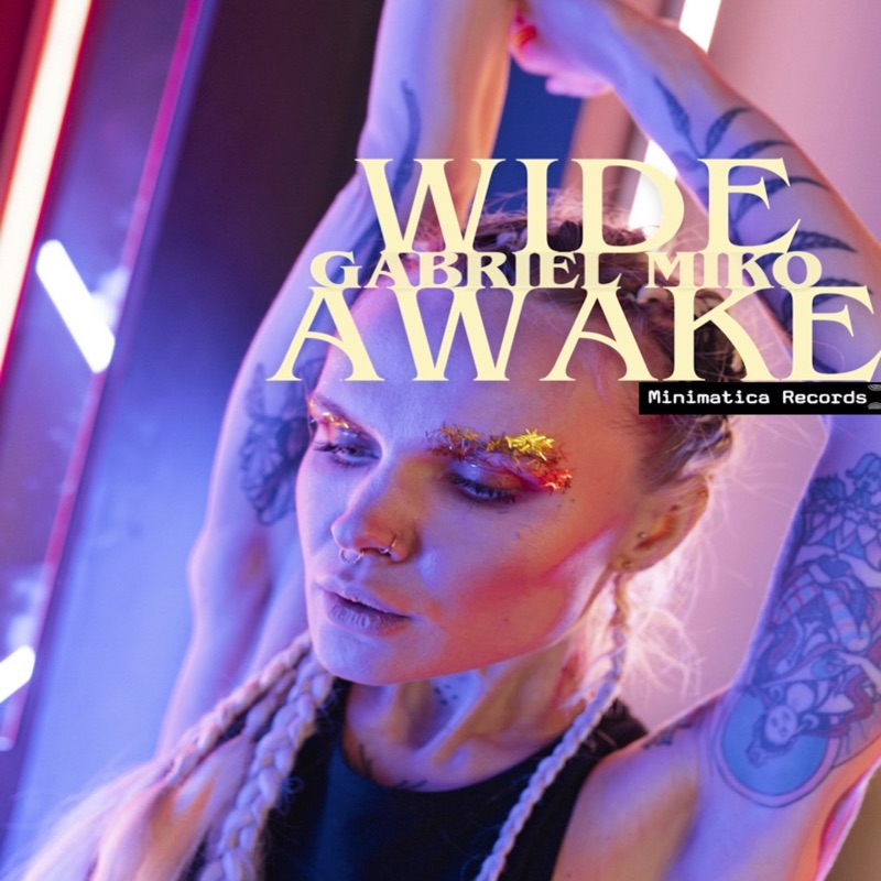 Wide Awake (Uwex Remix) - Gabriel Miko: Song Lyrics, Music Videos ...