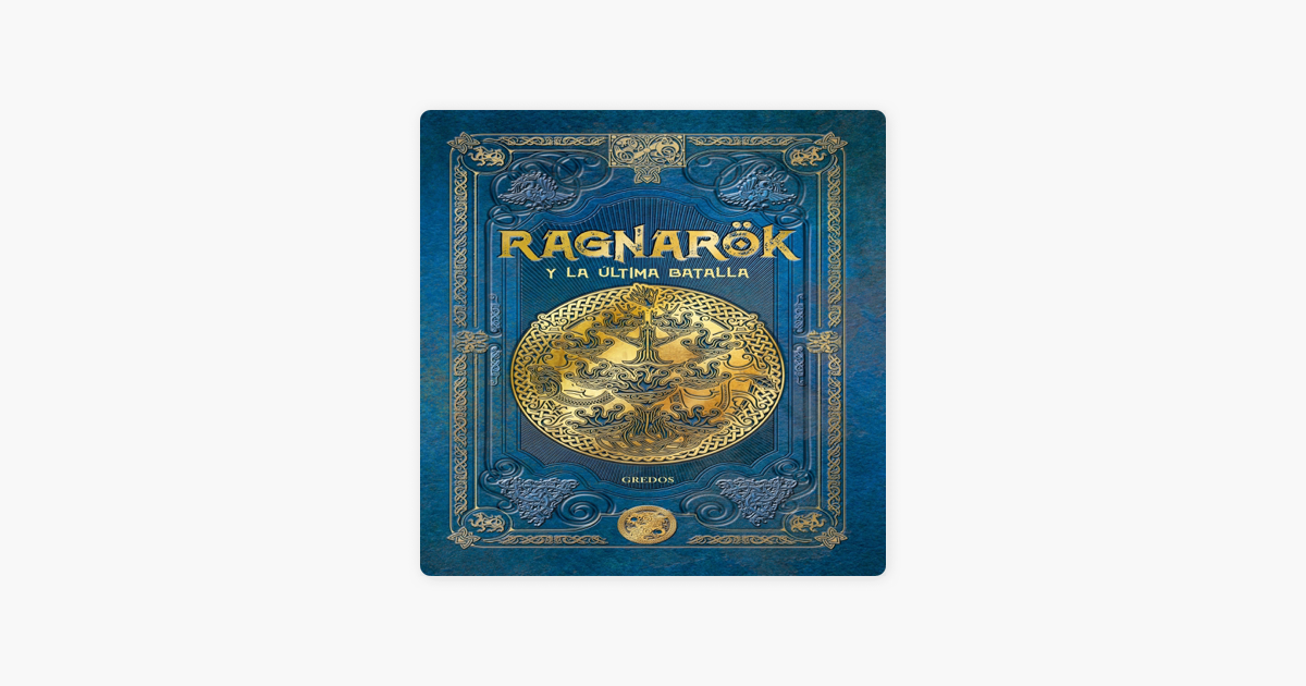 ‎Ragnarök y la última batalla: Ragnarök 4 (Unabridged) on Apple Books