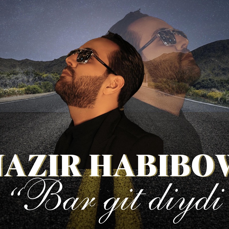 Bar Git Diydi - Nazir Habibov: Song Lyrics, Music Videos & Concerts
