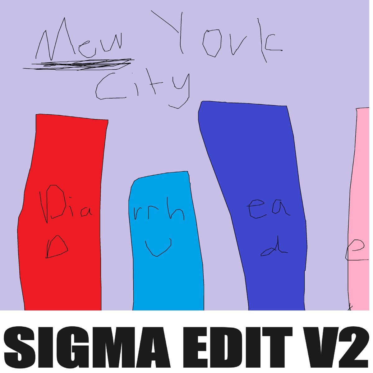 ‎Mew York City (Sigma Edit V2) - Single - Album by Diarrhea Dude ...