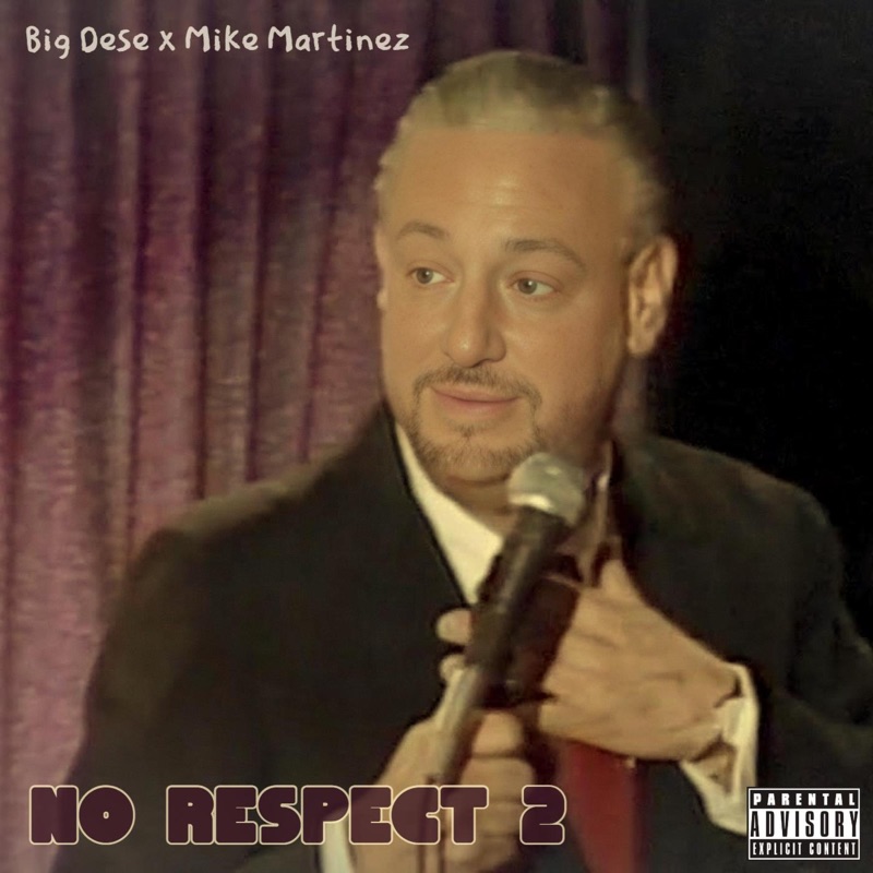 NO RESPECT 2 OUTRO - Big Dese & Mike Martinez: Song Lyrics, Music ...
