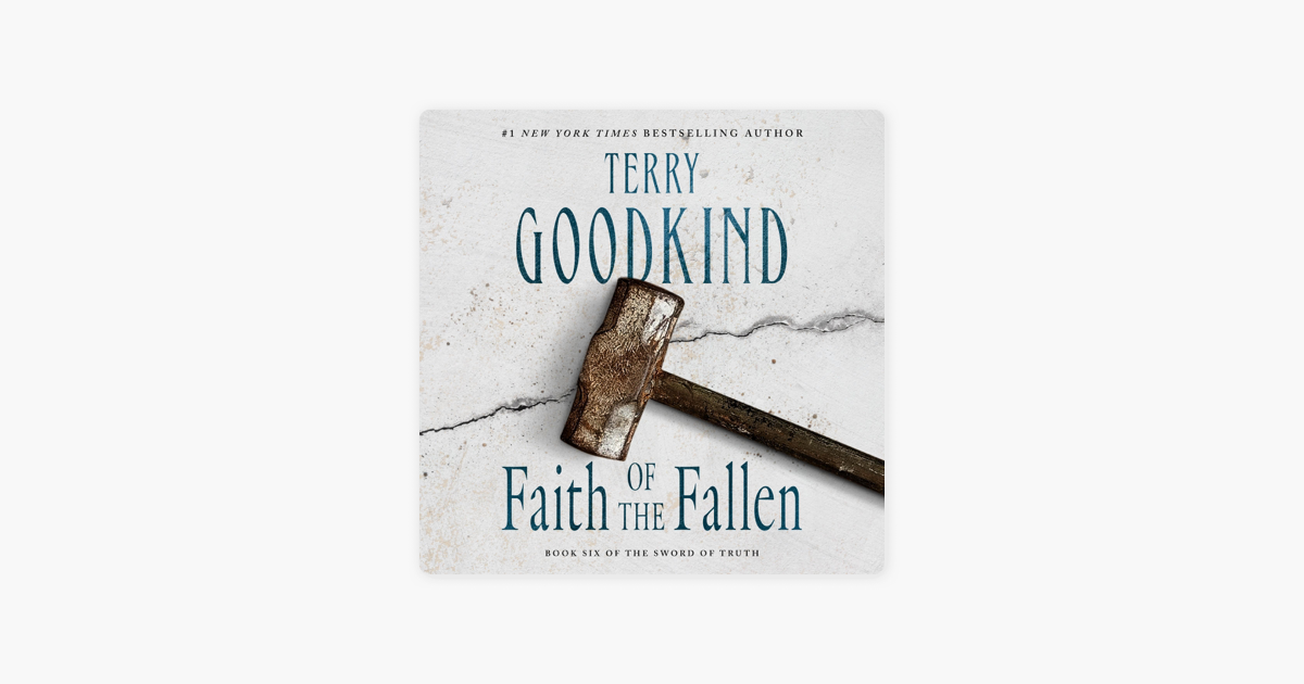 ‎Faith of the Fallen: Sword of Truth, Book 6 (Unabridged) by Terry ...