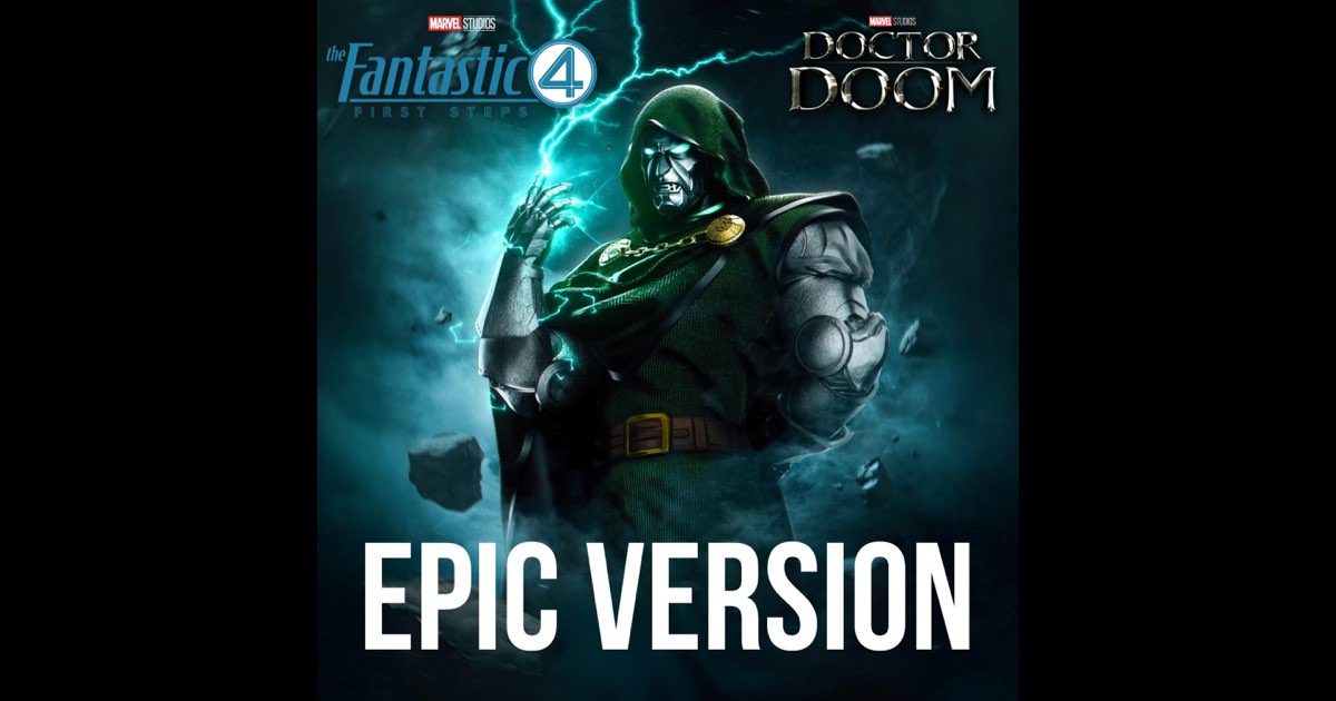Fantastic Four: First Steps x Doctor Doom (EPIC VERSION) - Single ...