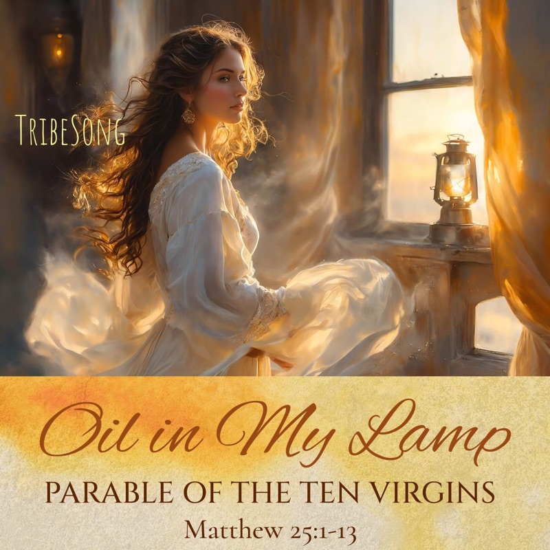 Oil in My Lamp - Parable of the Ten Virgins (Matthew 25: 1 - 13 ...