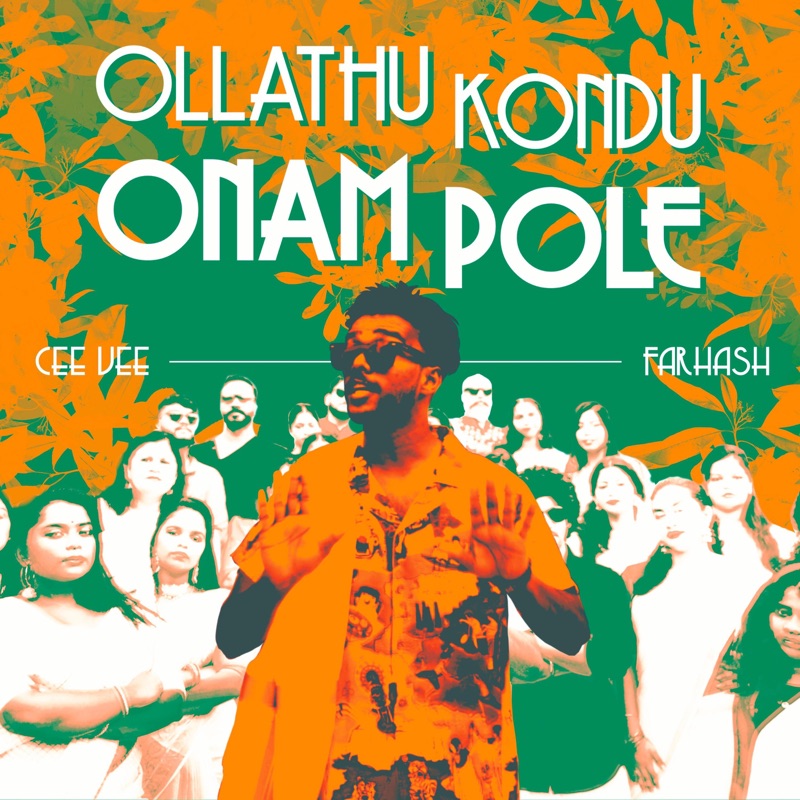 Ollathu Kondu Onam Pole (feat. Farhash & Riya Anna Roy) - Cee Vee: Song ...