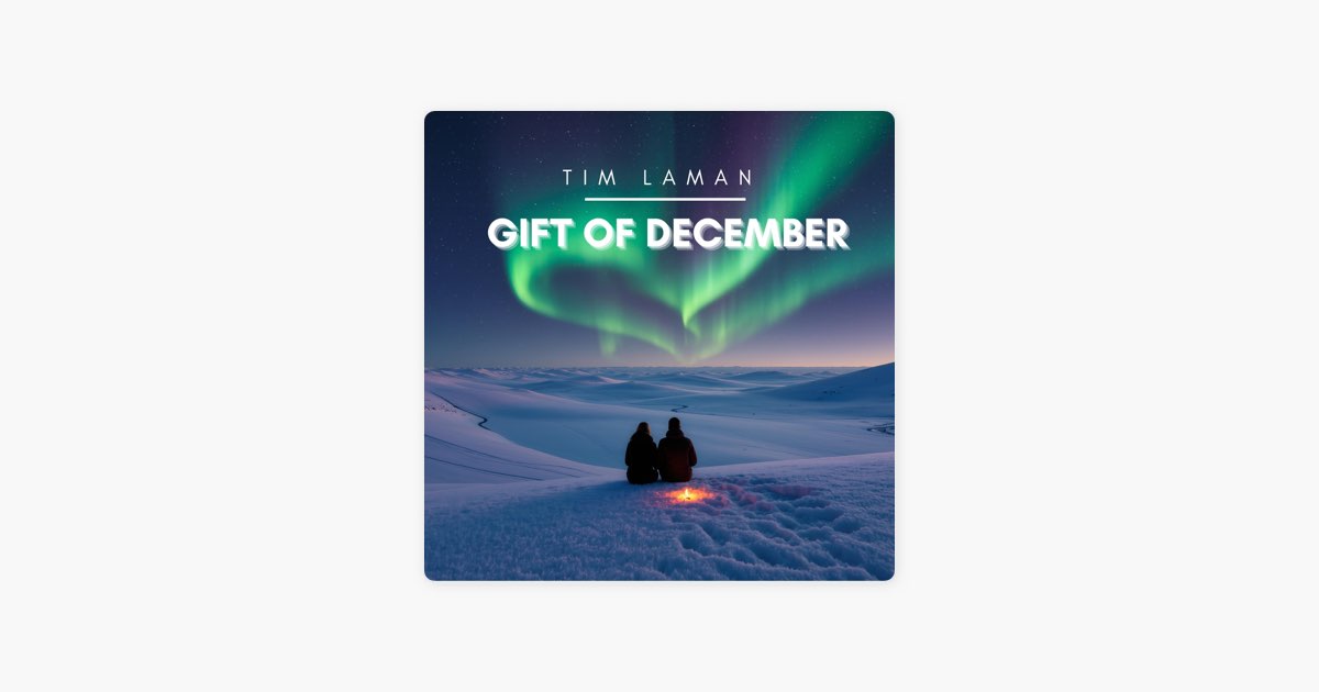 ‎Gift of December - Single - Album by Tim Laman - Apple Music