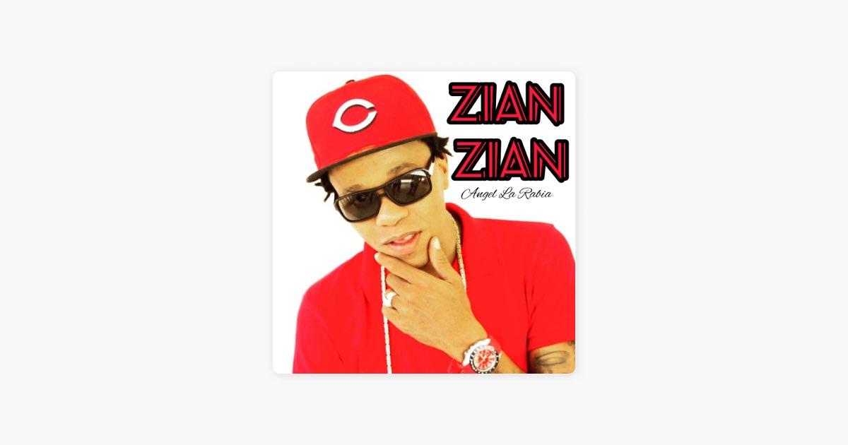 ‎Zian Zian - Canción de Angel La Rabia - Apple Music