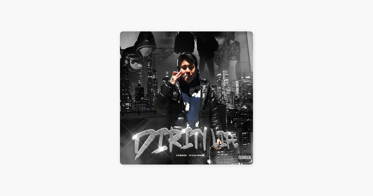 ‎DIRTY LIFE (feat. OMB KIZEN) - Single – Album par Omb Young – Apple Music