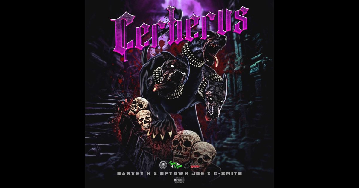 ‎Cerberus - Album by Harvey H & Harvey H/G-Smith/Uptown Joe - Apple Music
