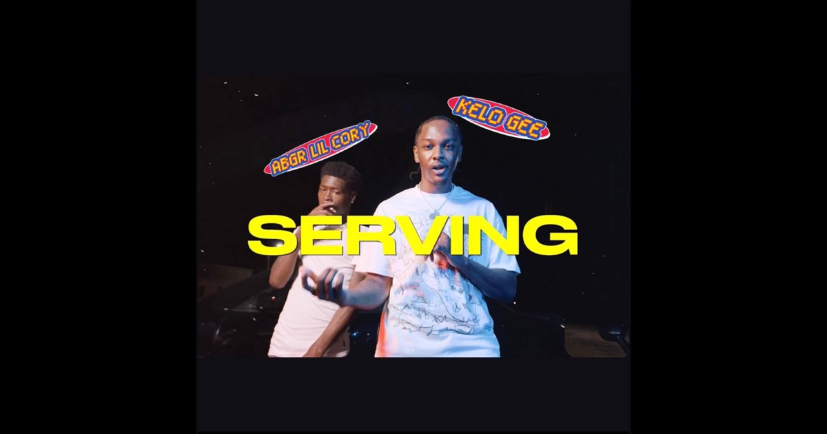 ‎Servin (feat. AbgrLilcory) - Single - Album by Kelo Gee - Apple Music