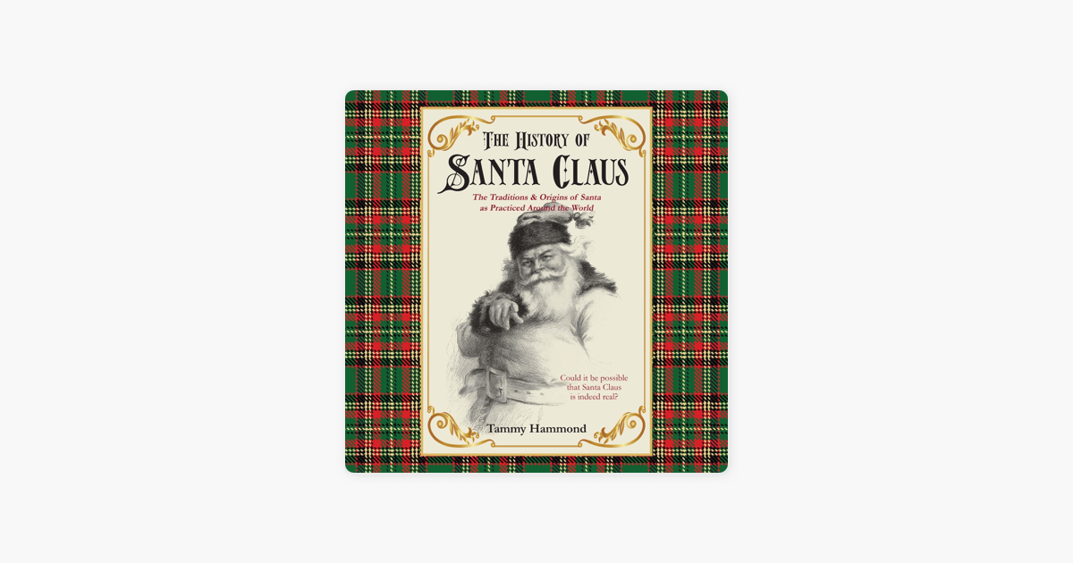 ‎The History of Santa Claus: The Traditions & Origins of Santa as ...