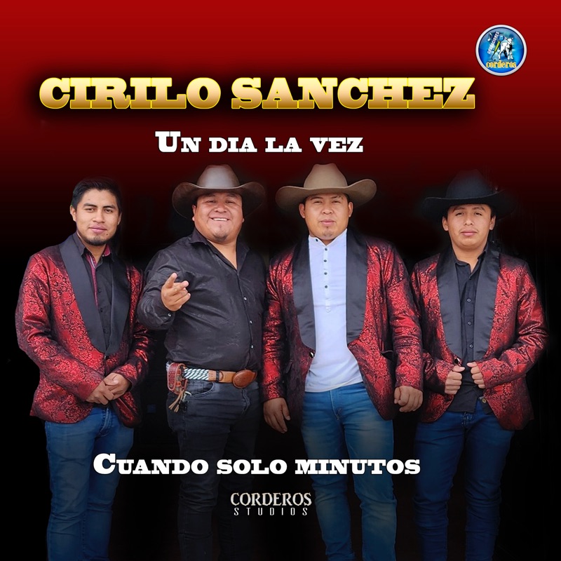 Un Día la Vez Cuando Solo Minutos - Cirilo Sánchez: Song Lyrics, Music ...