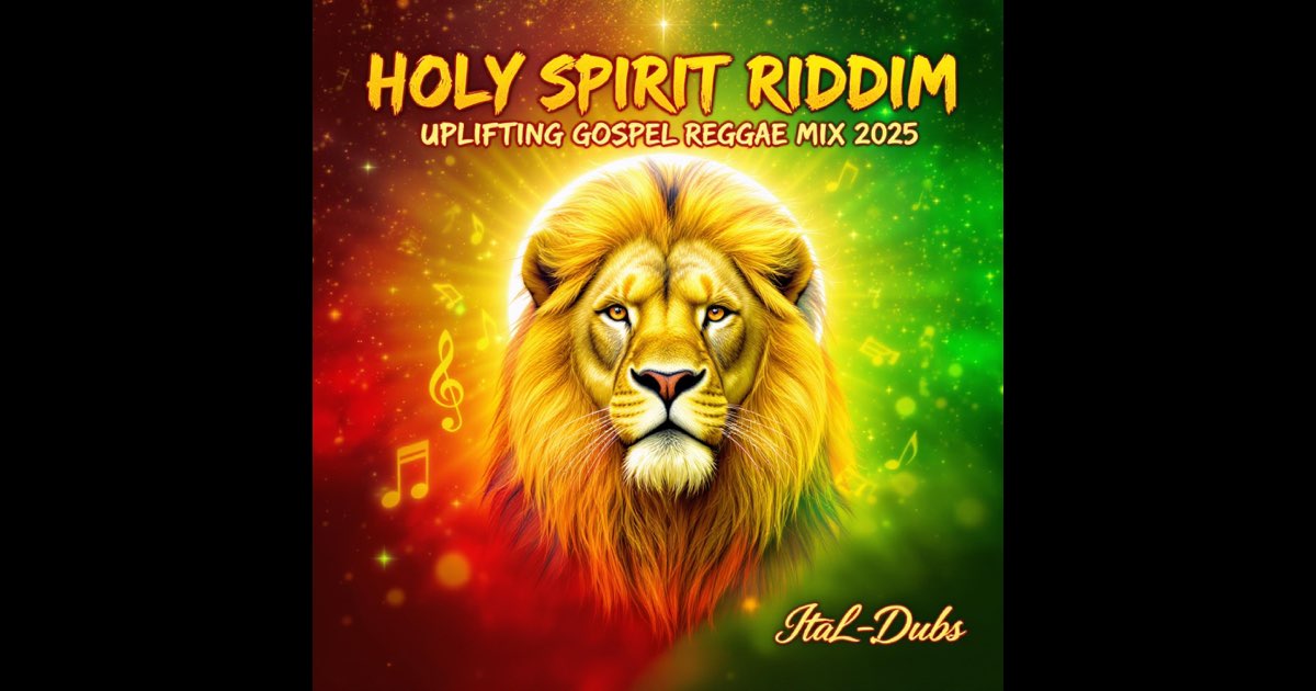 ‎Holy Spirit Riddim: Uplifting Gospel Reggae Mix 2025 – Album par ItaL ...