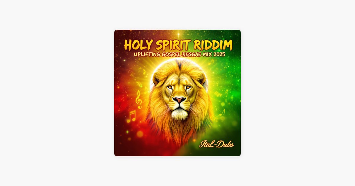 ‎Holy Spirit Riddim: Uplifting Gospel Reggae Mix 2025 – Album par ItaL ...