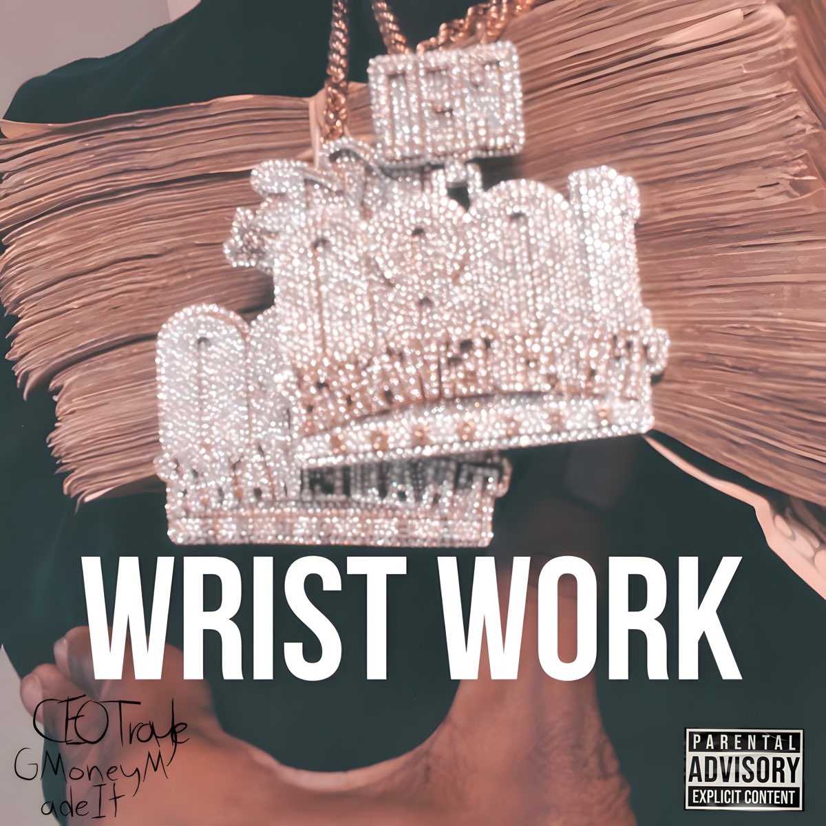 ‎Wrist Work - Single - Album by CEO Trayle - Apple Music
