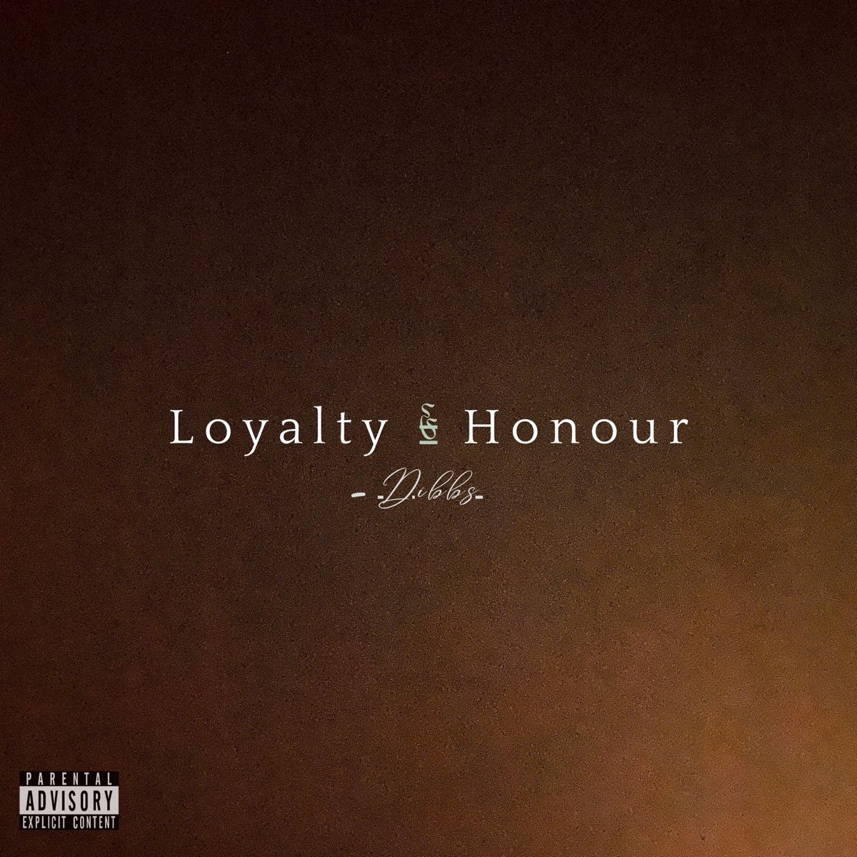 ‎Loyalty & Honour - Single - Album by Dibbs - Apple Music