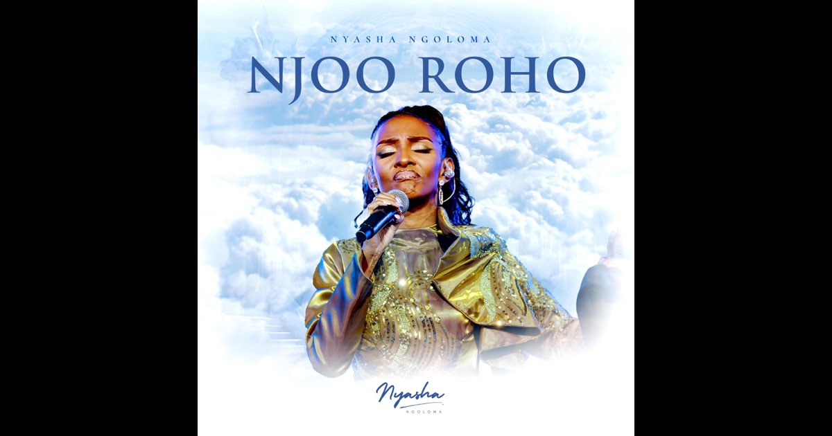 ‎Njoo Roho - Single – Album par Eve Nyasha Ngoloma – Apple Music