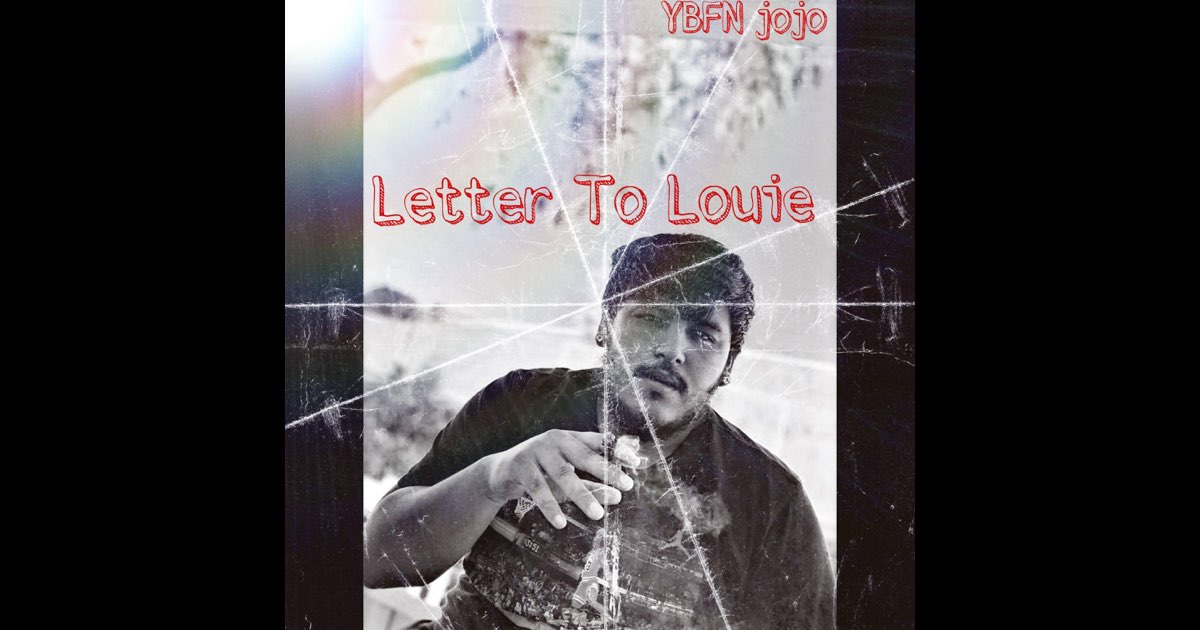 ‎Letter To Louie - Single - Album by YBFN jojo - Apple Music