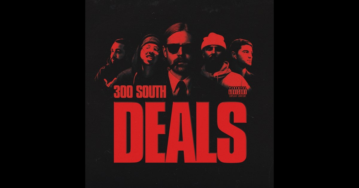 ‎Deals - Single - Album by 300 South, Fukkit, Sam R I & Sorce Manifesto ...