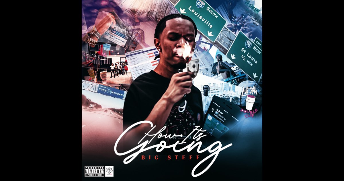 ‎How It's Going - Album by Big Steff - Apple Music