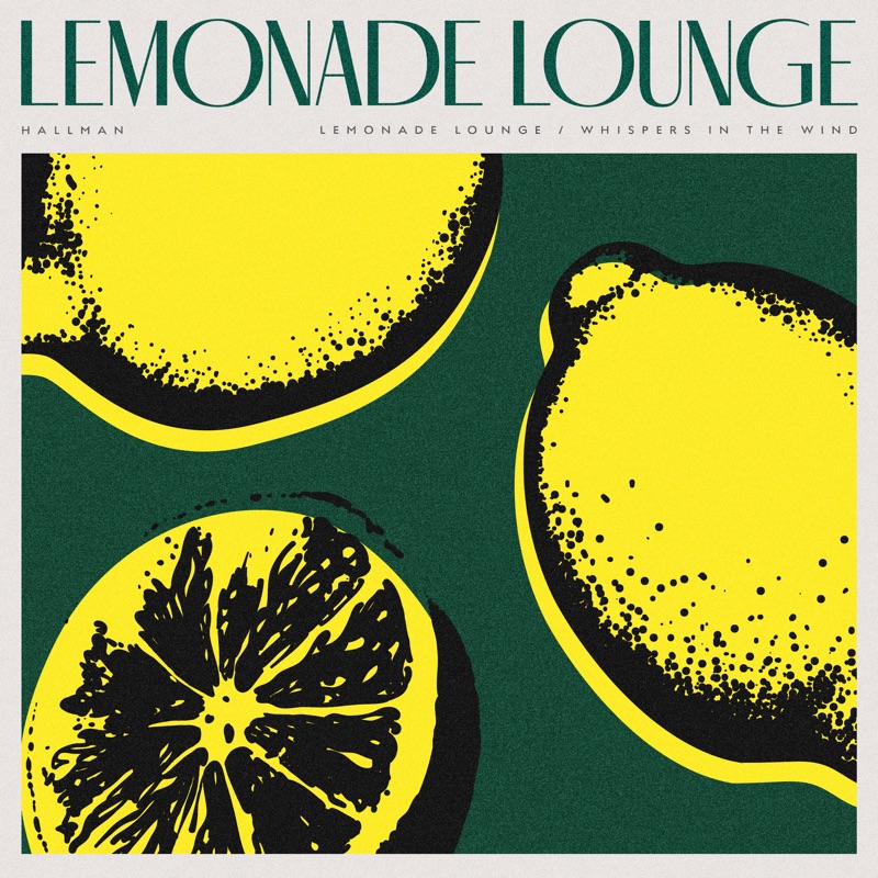 Lemonade Lounge - Hallman: Song Lyrics, Music Videos & Concerts