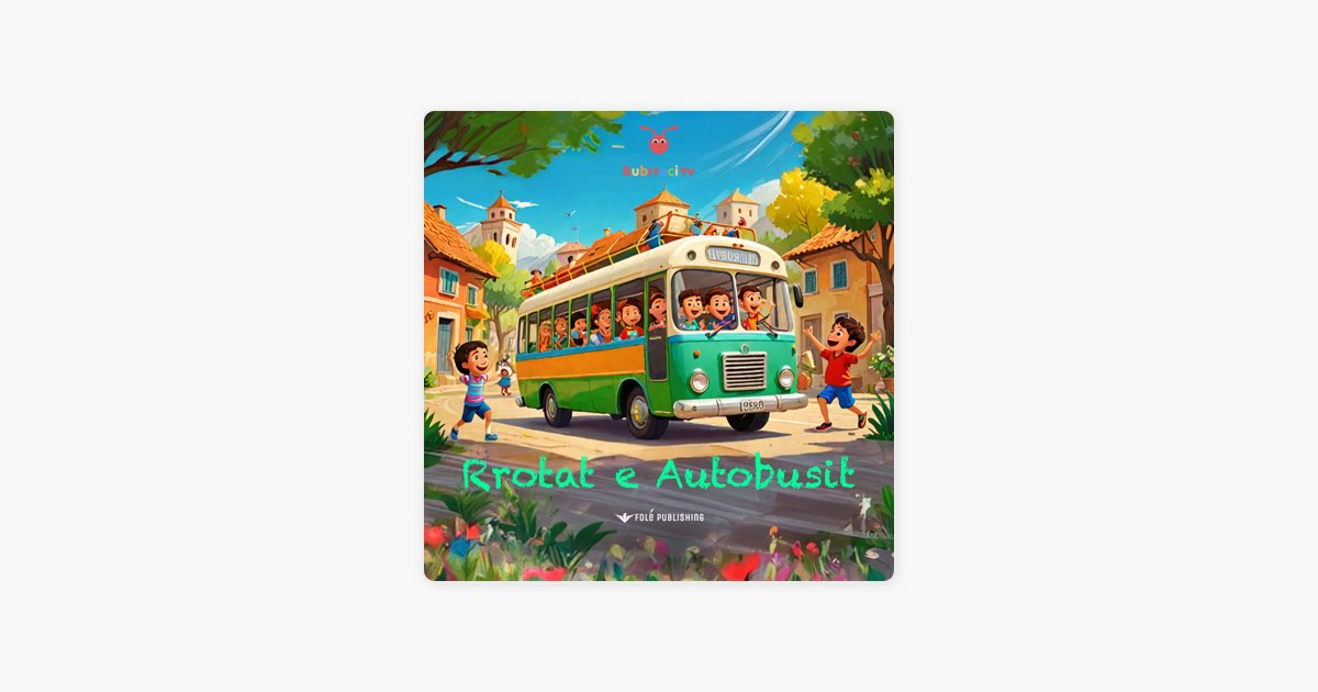 ‎Rrotat e Autobusit - Kenge per Femije – Song by Bubrreci TV – Apple Music
