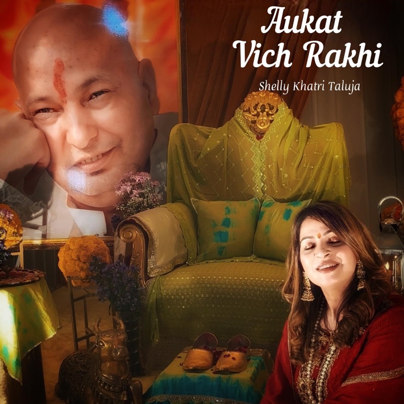 Aukaat Vich Rakhi Shelly Khatri Taluja Song Lyrics Music Videos