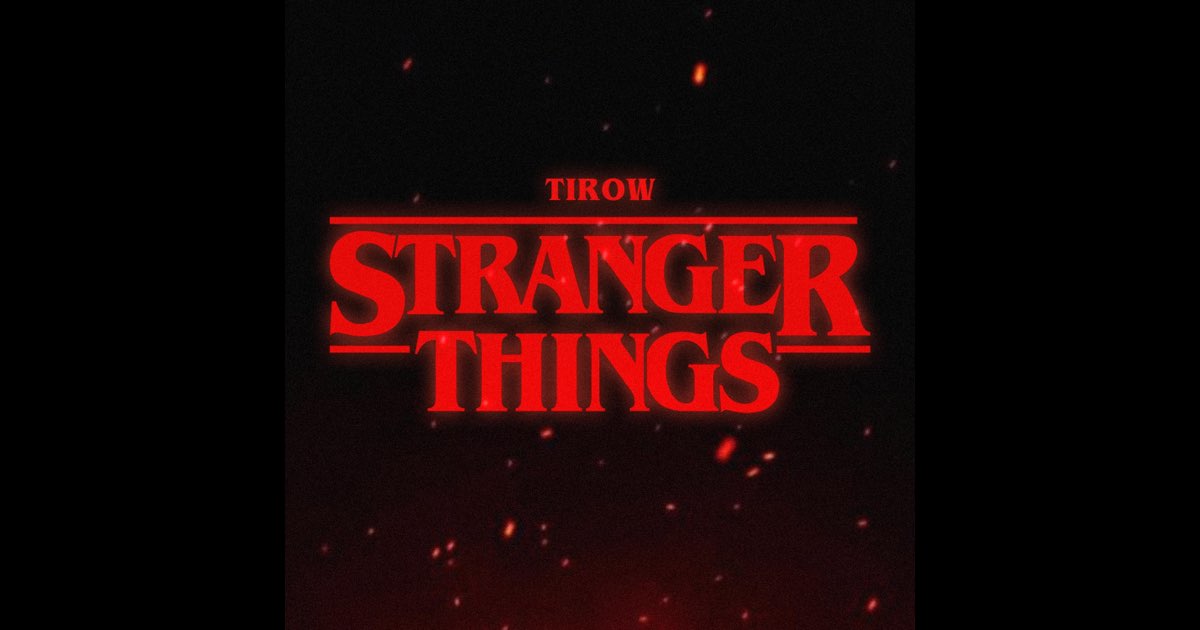 ‎Stranger Things (Rap Song) - Single - Album by Tirow - Apple Music