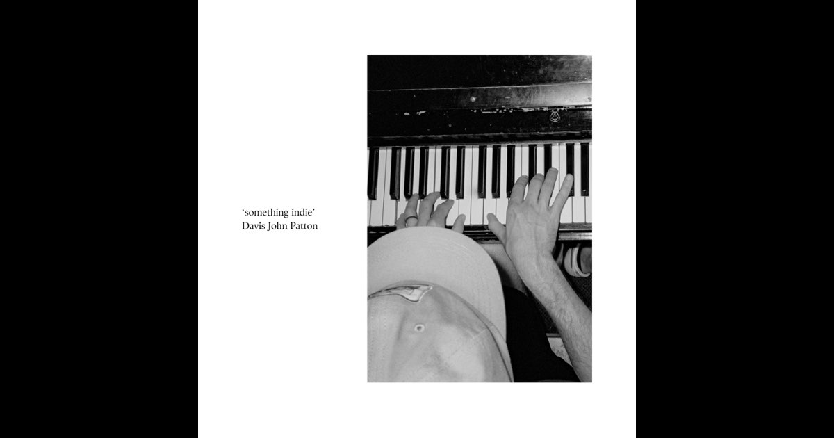 ‎something indie - EP – Album par Davis John Patton – Apple Music