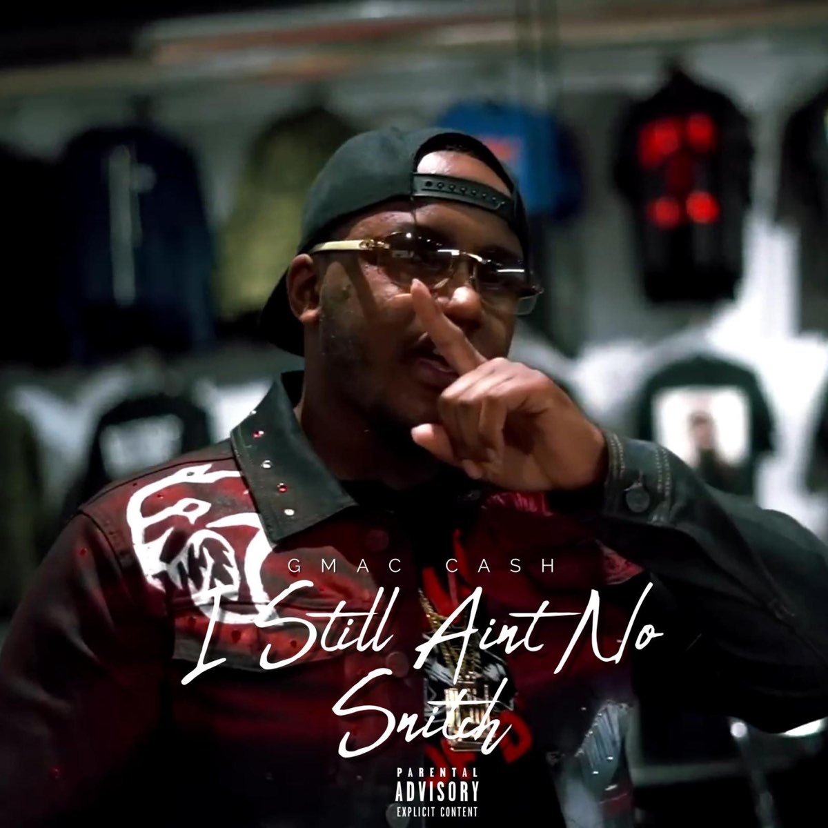 ‎I Still Aint No Snitch - Single - Album by Gmac Cash - Apple Music